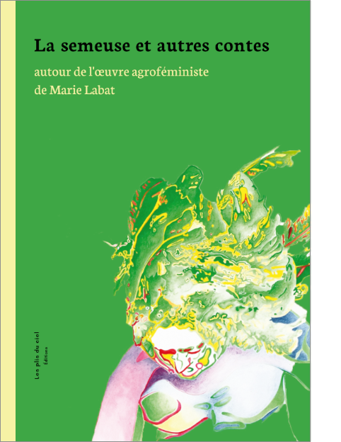 Marie Labat, La semeuse et autres contes | Les plis du ciel